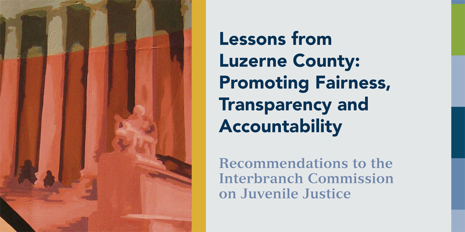 Lessons from Luzerne County: Promoting Fairness, Transparency and ...